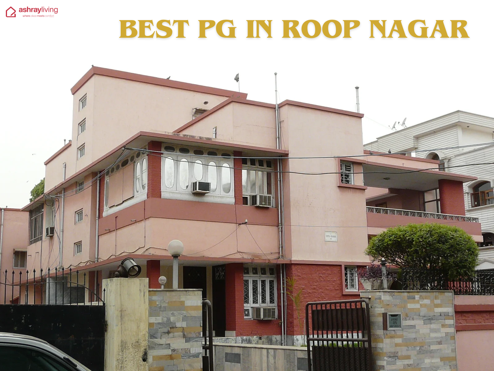 Best PG in Roop Nagar: Comfort & Security for Residents